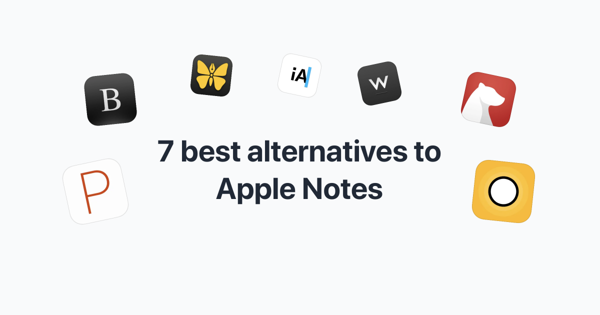 7 Best Alternatives to Apple Notes