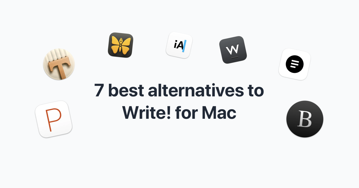 7 Best Alternatives to Write! for Mac