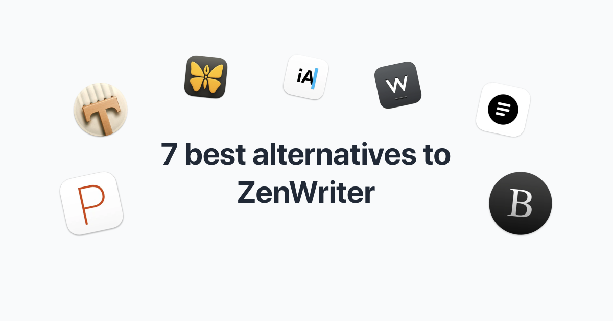 7 Best Alternatives to ZenWriter