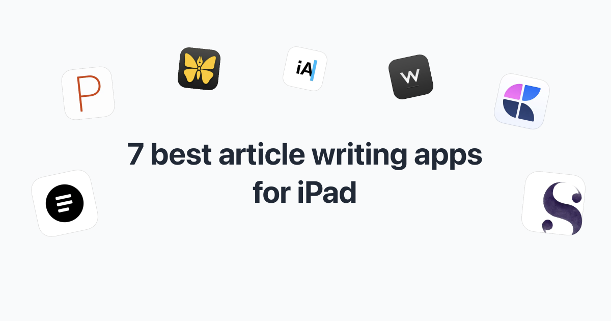 7 Best Article Writing Apps for iPad