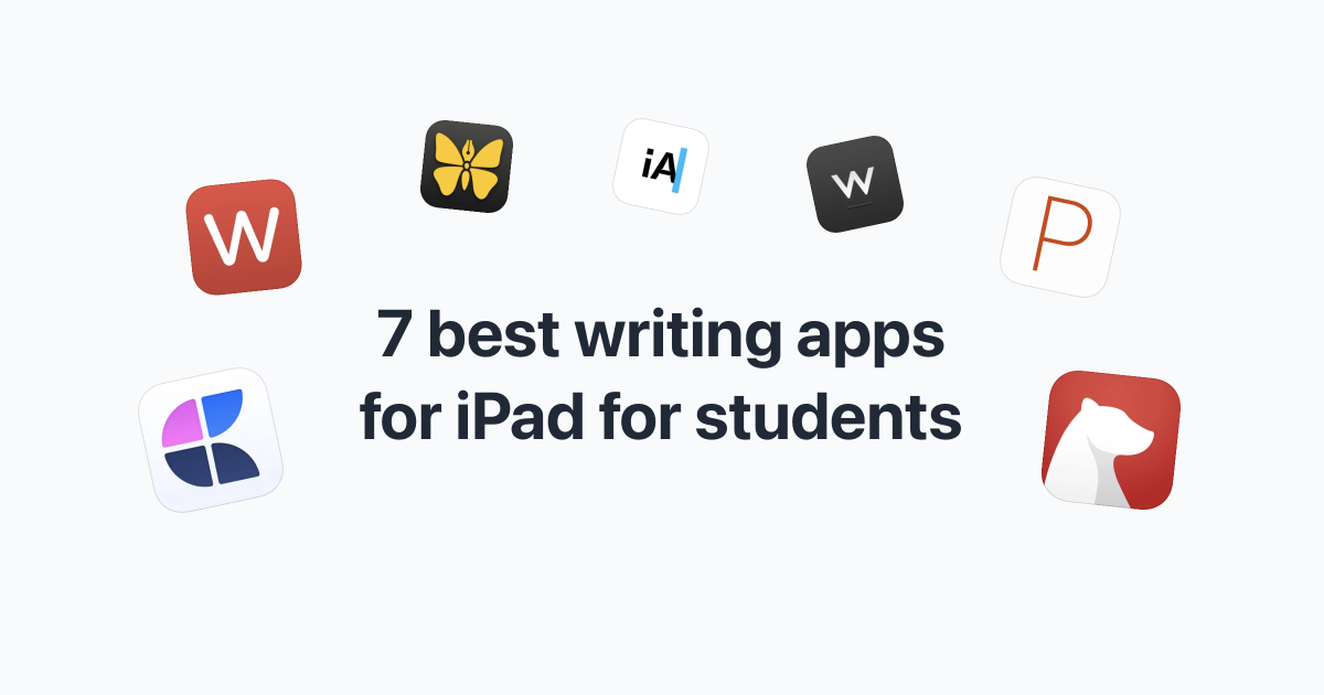 7 Best Writing Apps for iPad for Students