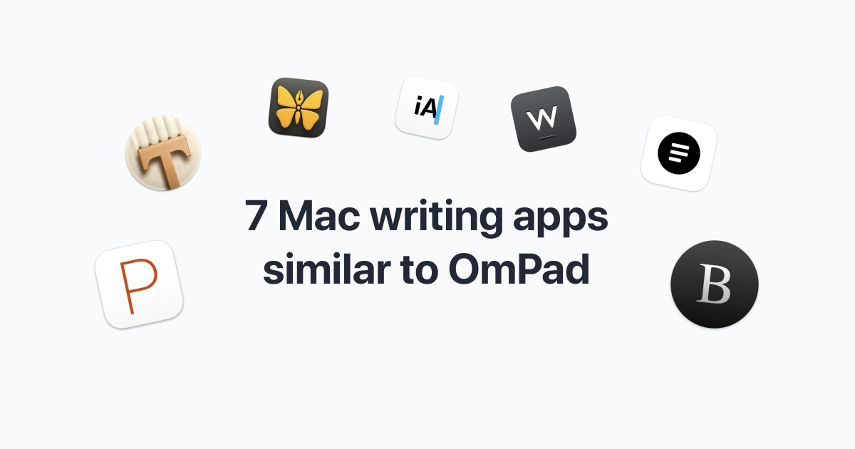 7 Mac Writing Apps Similar to OmPad