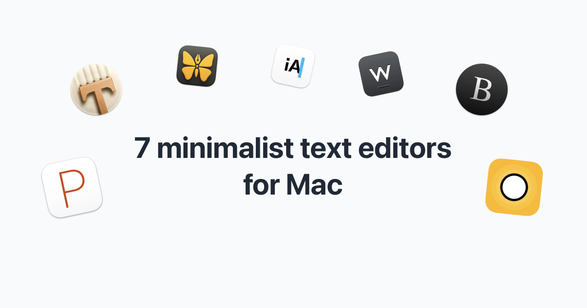 7 Minimalist Text Editors for Mac