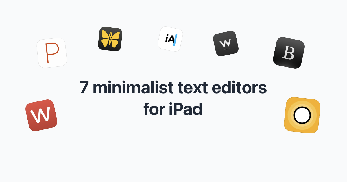 7 Minimalist Text Editors for iPad