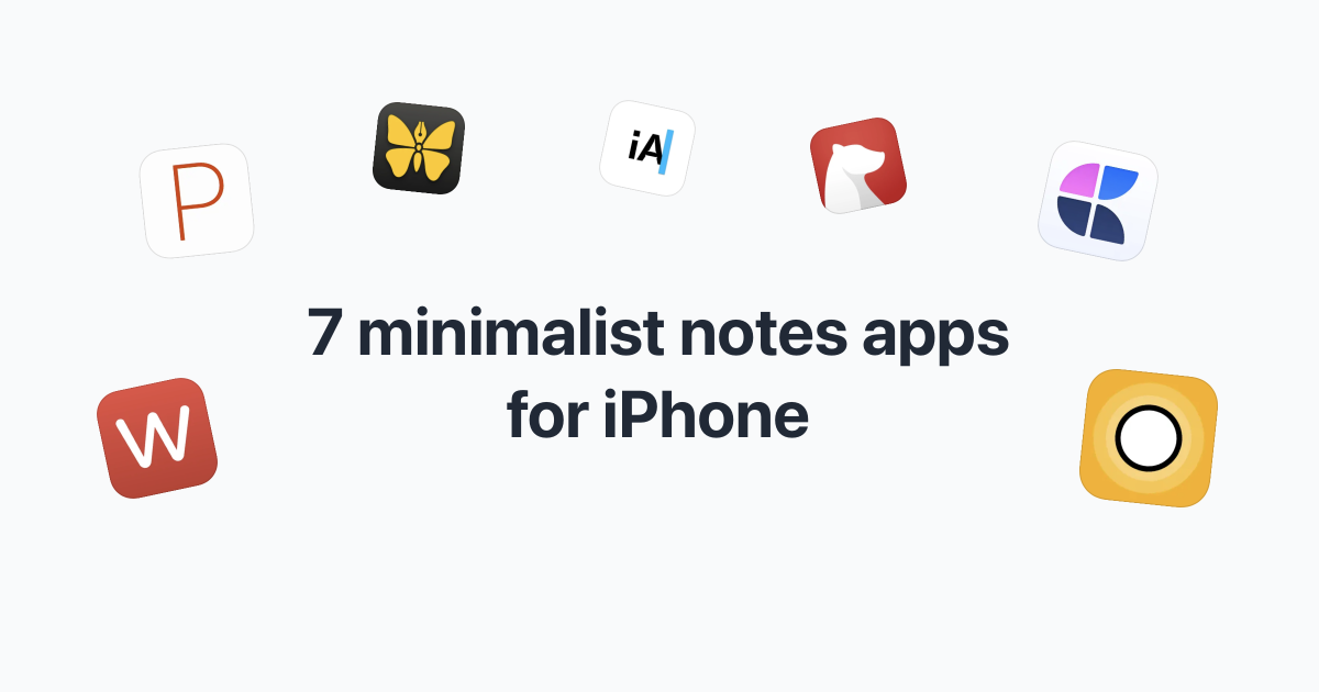 7 Minimalist Notes Apps for iPhone