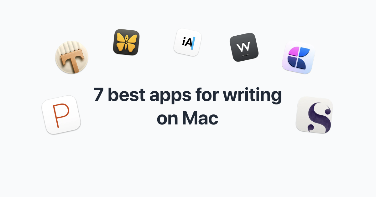 7 Best Writing Editing Apps on Mac