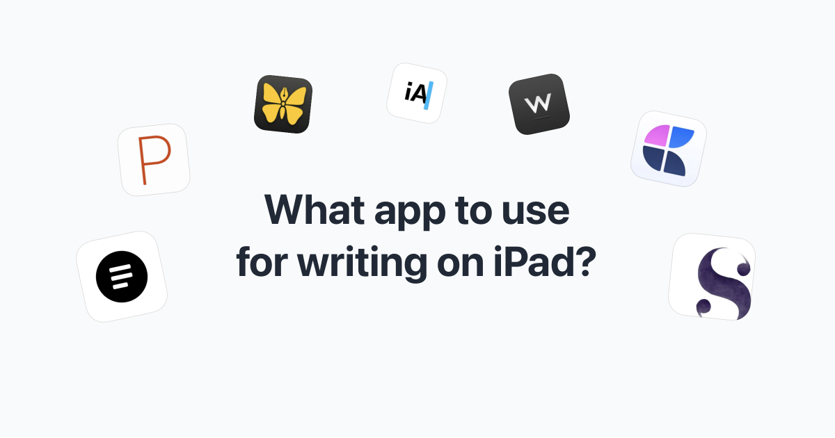 What App to Use for Writing on iPad?