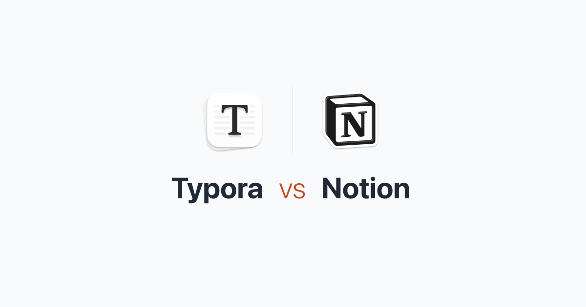 Typora vs Notion