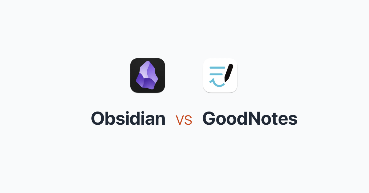 Obsidian vs GoodNotes