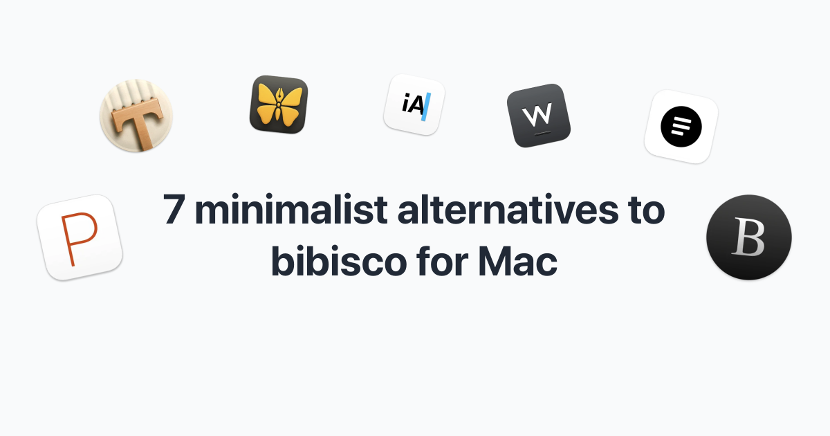 7 Minimalist Alternatives to bibisco for Mac