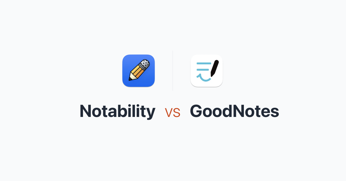 Notability vs GoodNotes