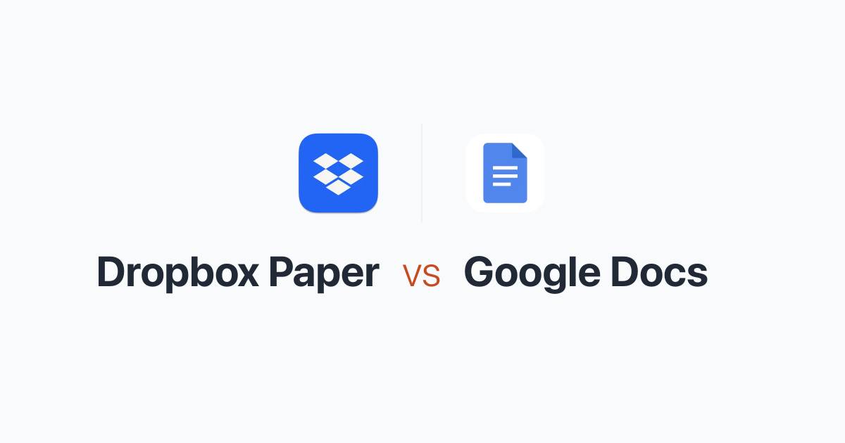 Dropbox Paper vs Google Docs