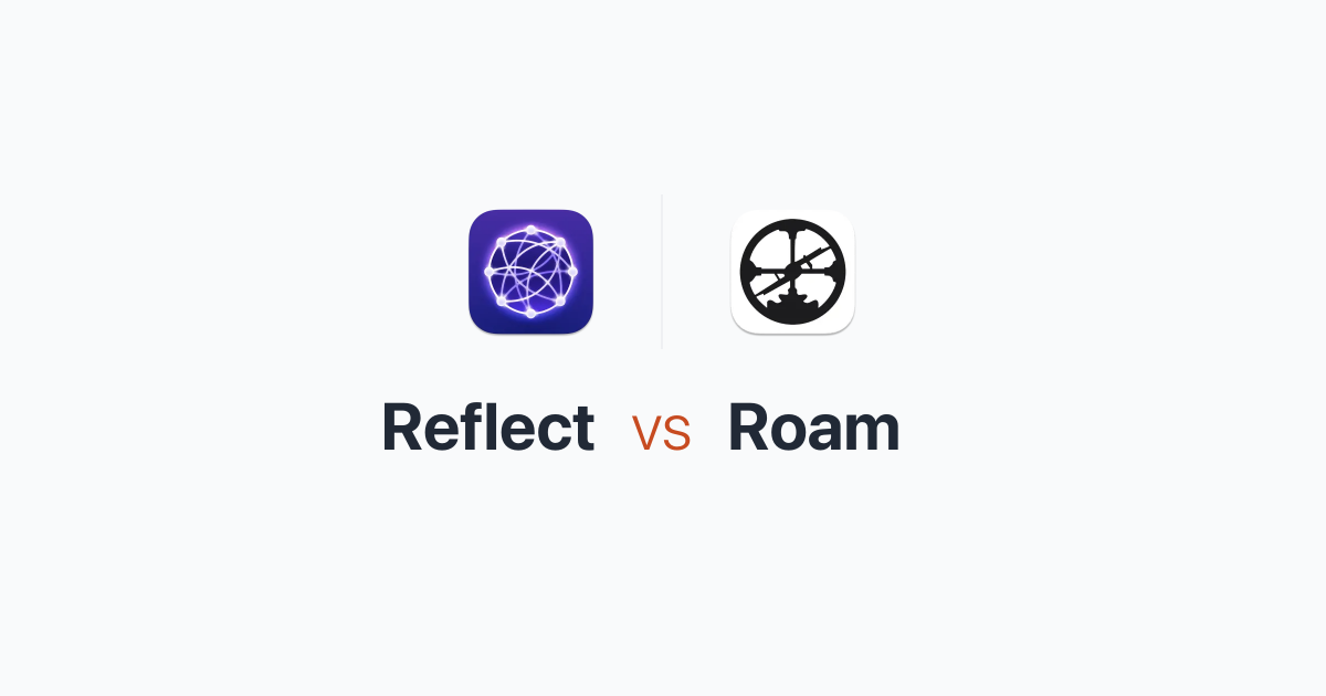 Reflect vs Roam Research