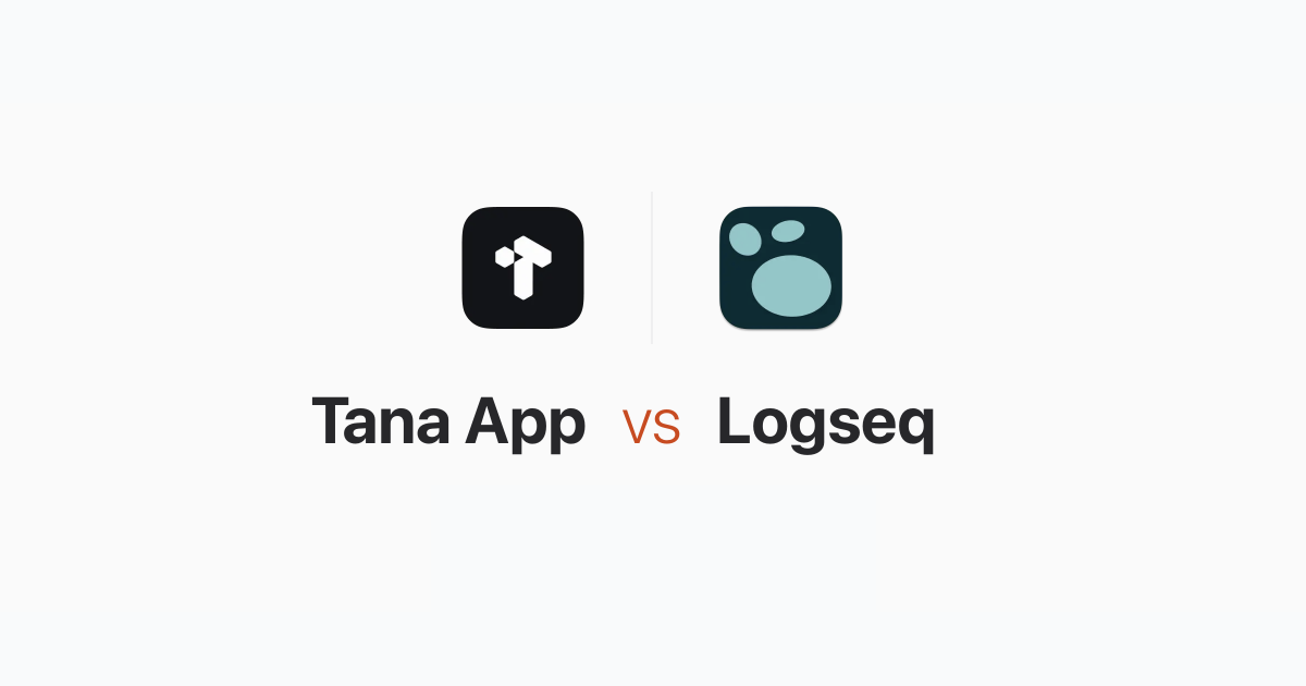 Tana vs Logseq