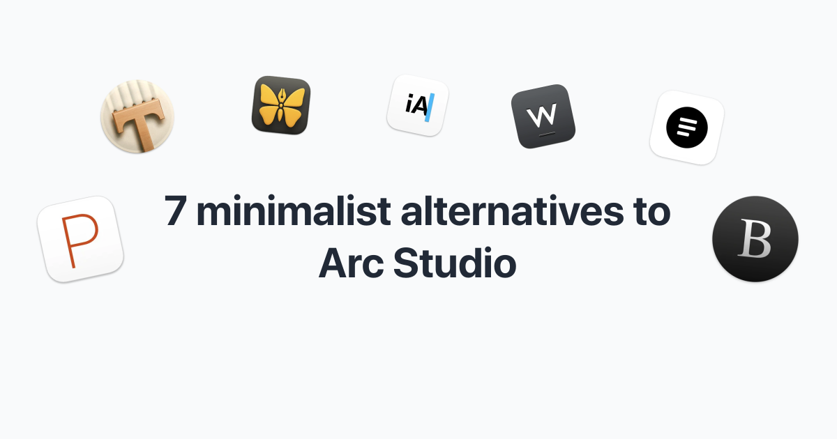 7 Minimalist Alternatives to Arc Studio